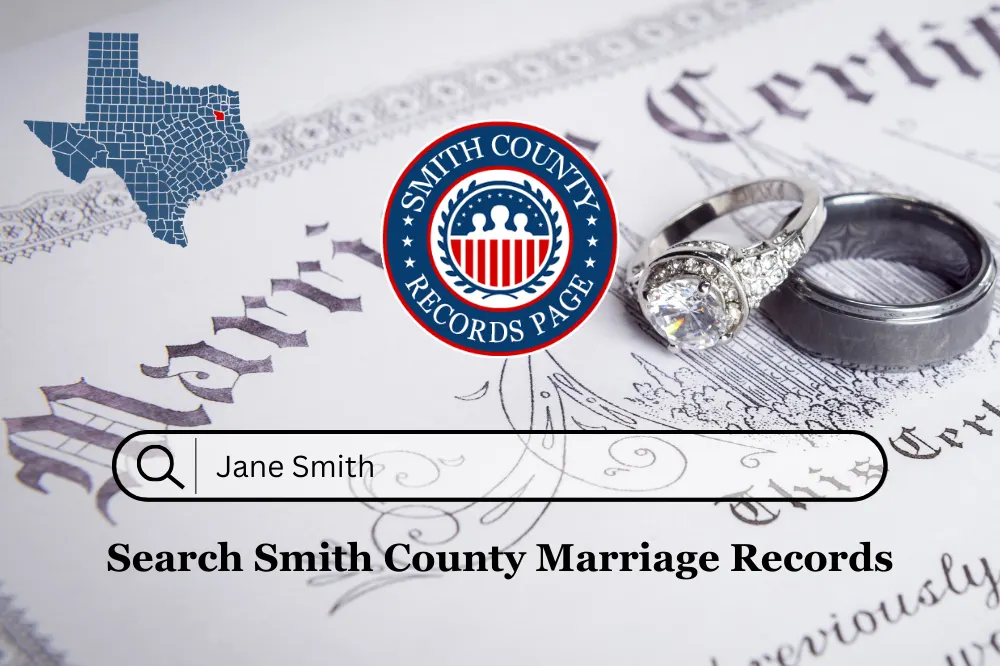 Find Free Smith County Marriage Records: Texas License Search